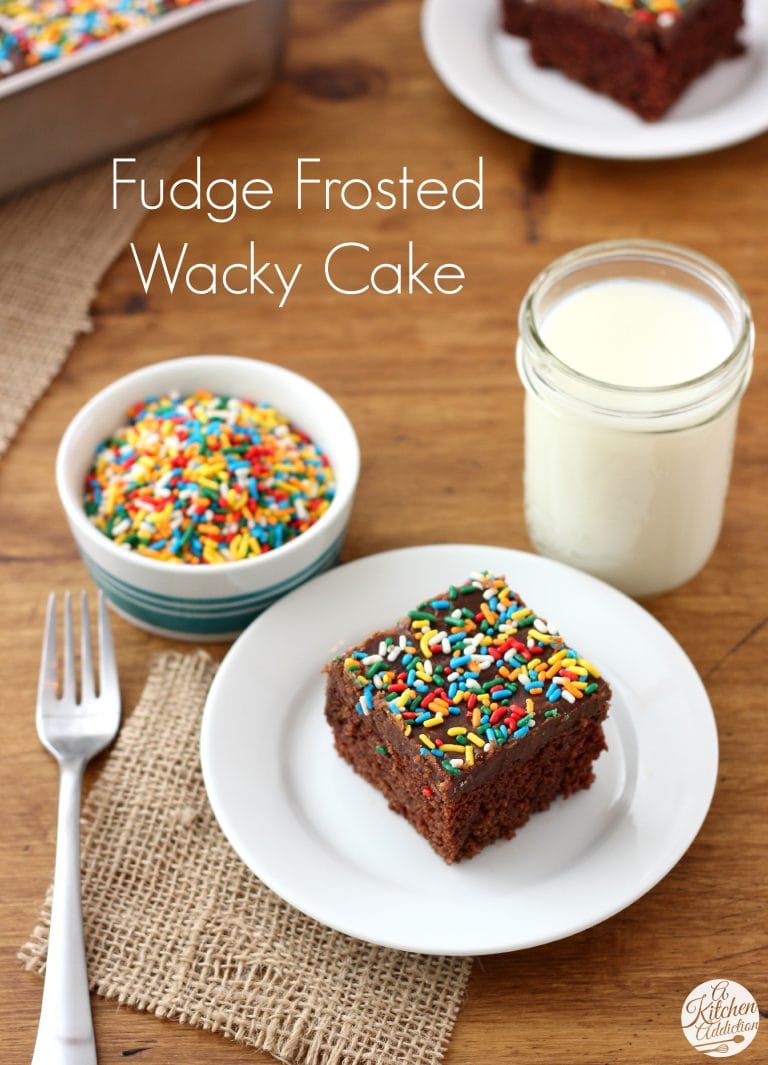 Wacky Cake with No Fail Fudge Frosting - A Kitchen Addiction